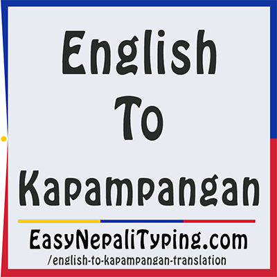 FREE English to Kapampangan Translation - Instant Pampango Translation