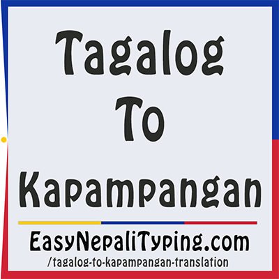 FREE Tagalog to Kapampangan Translation - Instant Pampango Translation